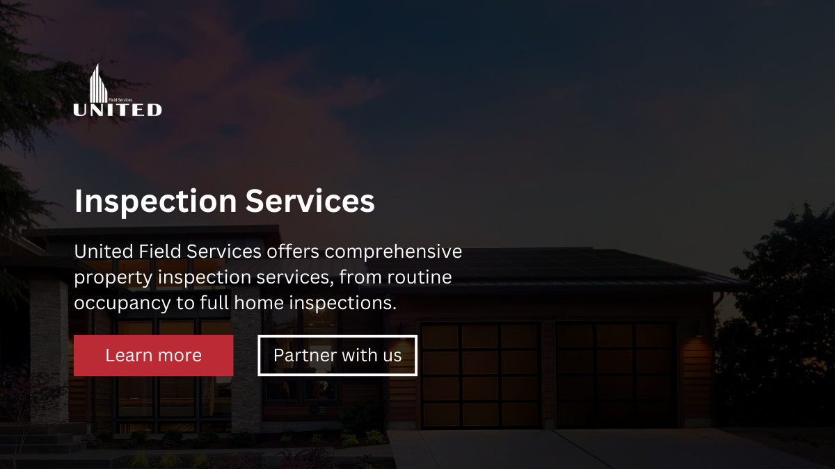 Accurate Property Inspection Services | United Field Services, Inc
